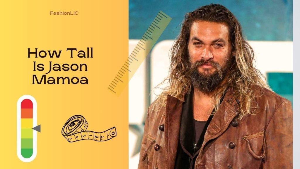How Tall Is Jason Mamoa: Find Superhero Height, Age, Net Worth ...